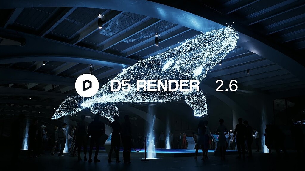 What’s new in D5 Render 2.6 - News - D5 RENDER FORUM